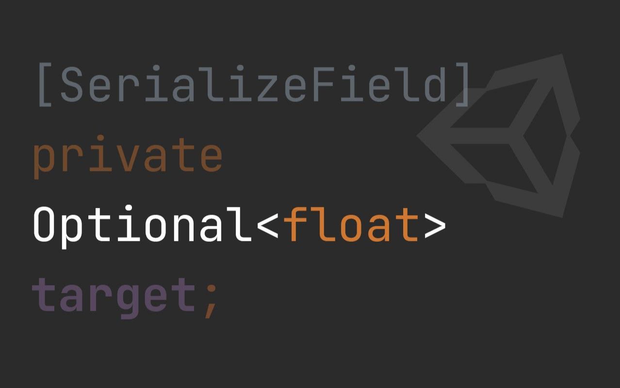 【Unity教程搬运】可选变量 - Unity小贴士[2020.1+]