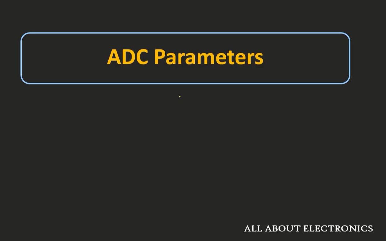 【讲座】ADC和DAC(模数和数模转换器)(ADC and DAC (Analog to ...
