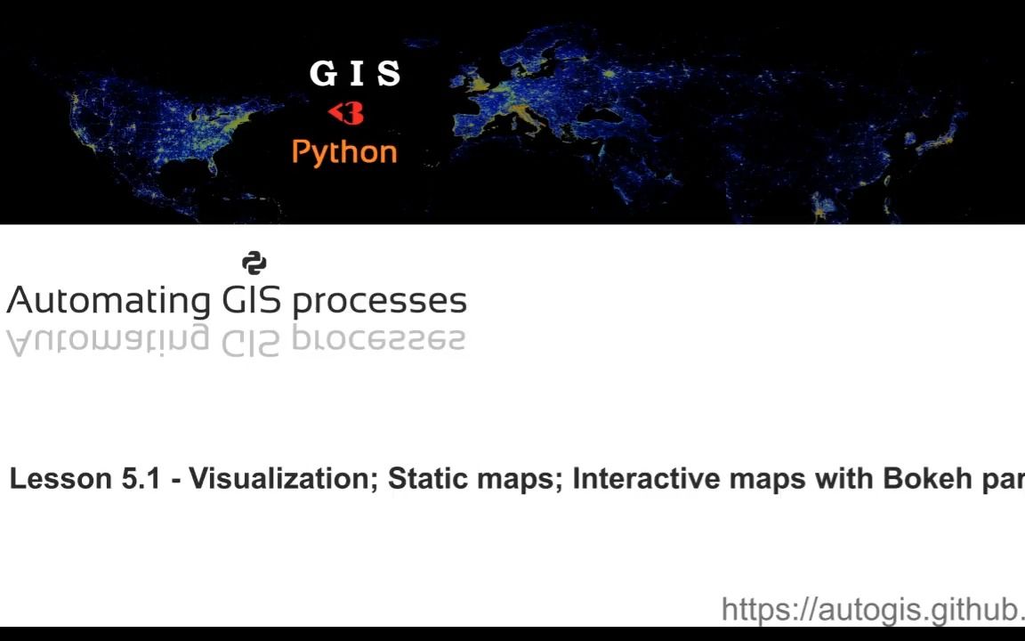 AutoGIS Lesson 5.1 - 可视化;静态地图;Bokeh互动地图第1部分;