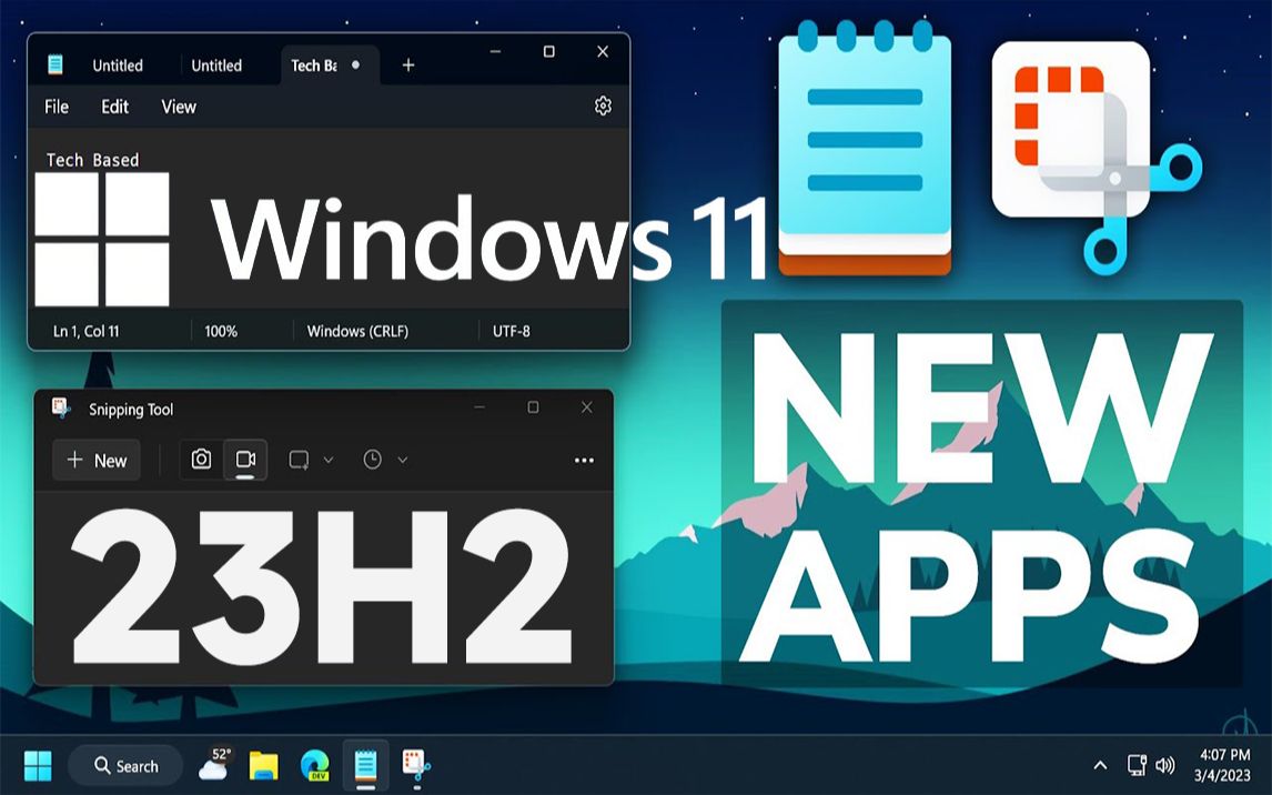 ...微软推出 Windows 11 23H2 系统(Canary & Dev)版本 原生应用 更新:...
