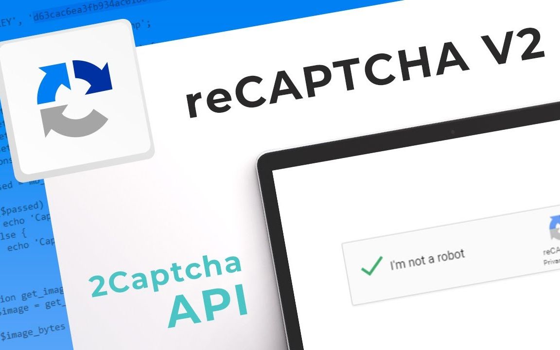 我不是机器人 验证码解决方案:如何通过2Captcha API解决 reCaptcha V2