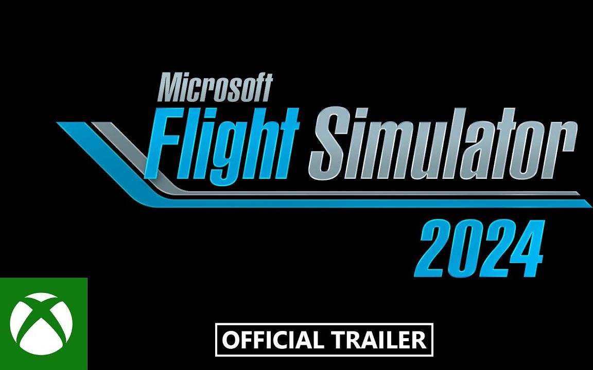 微软模拟飞行 - 2024预告片
