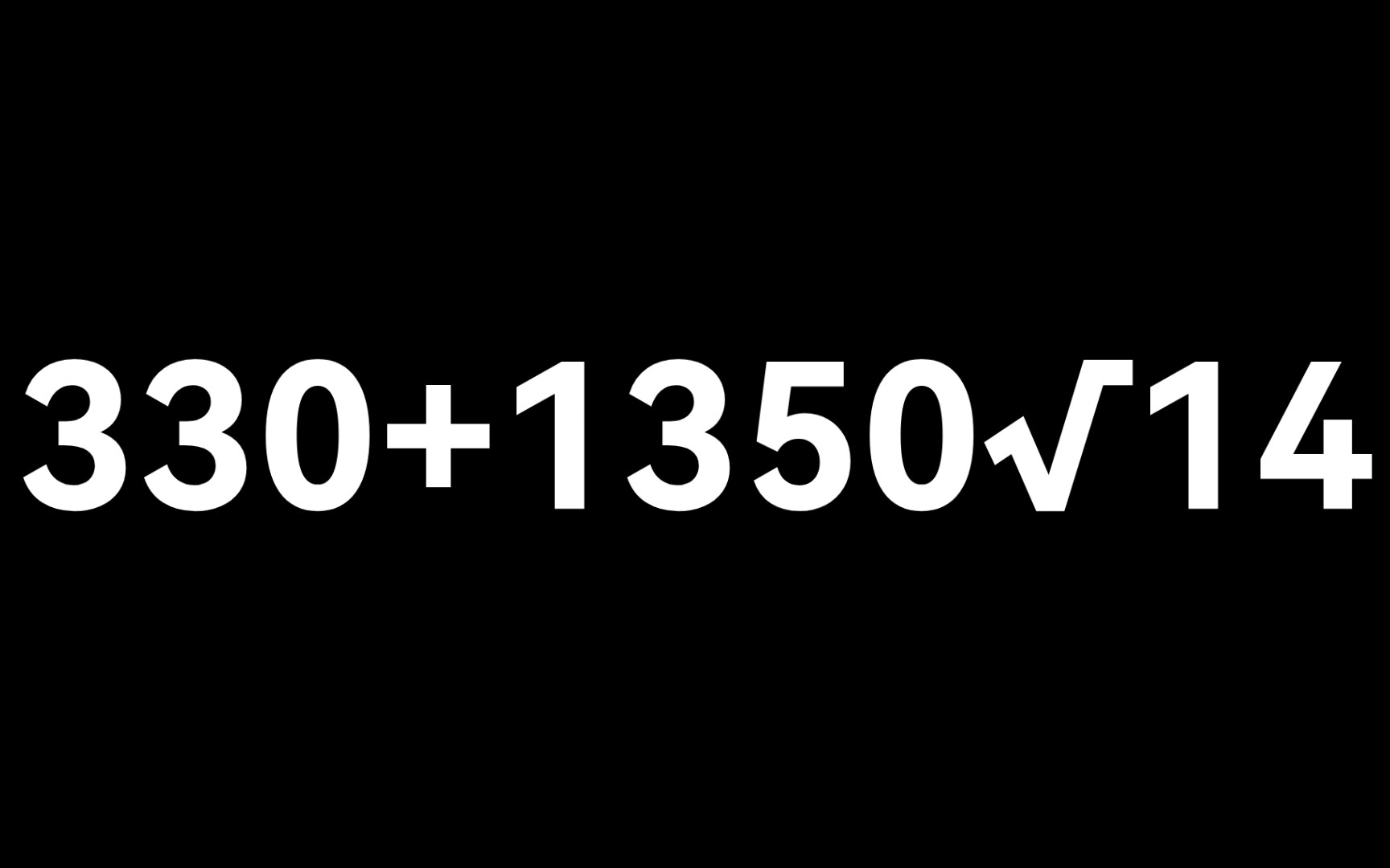 330+1350√14秒倒计时 (11+45√14倍速)