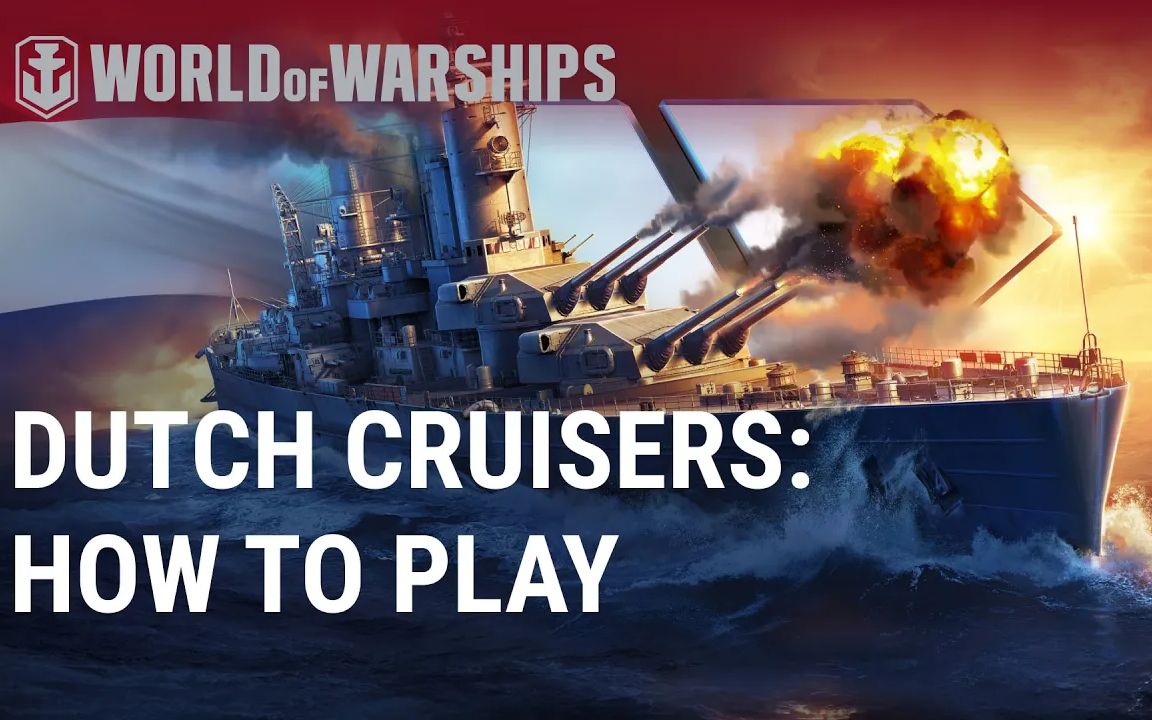 【战舰世界】荷兰巡洋怎么玩?