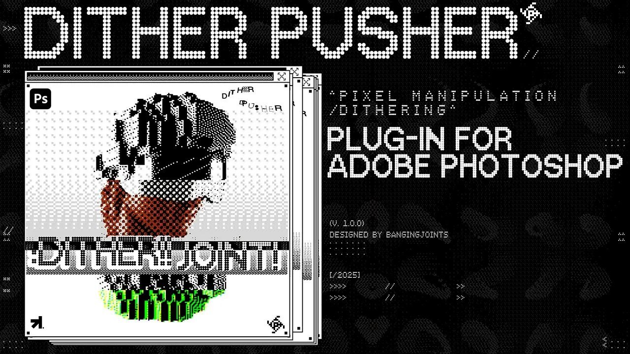 PS插件:复古像素化Y2K半色调艺术效果、毛刺、颗粒像素抖动噪点...