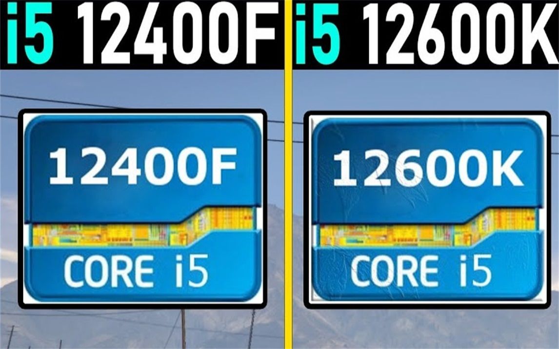 【Win11系统】i5-12400 4GHz vs i5-12600K 4.5GHz CPU对比(1080P...