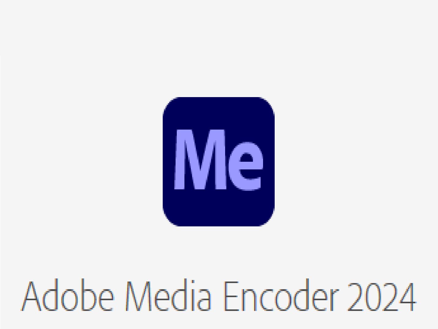 Adobe_Media_Encoder_2024_24.1.1.2_SP图文安装教程及下载