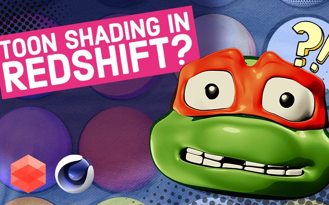 ...在Cinema 4D中使用Redshift Matcap进行Toon着色|Rs卡通渲染教程