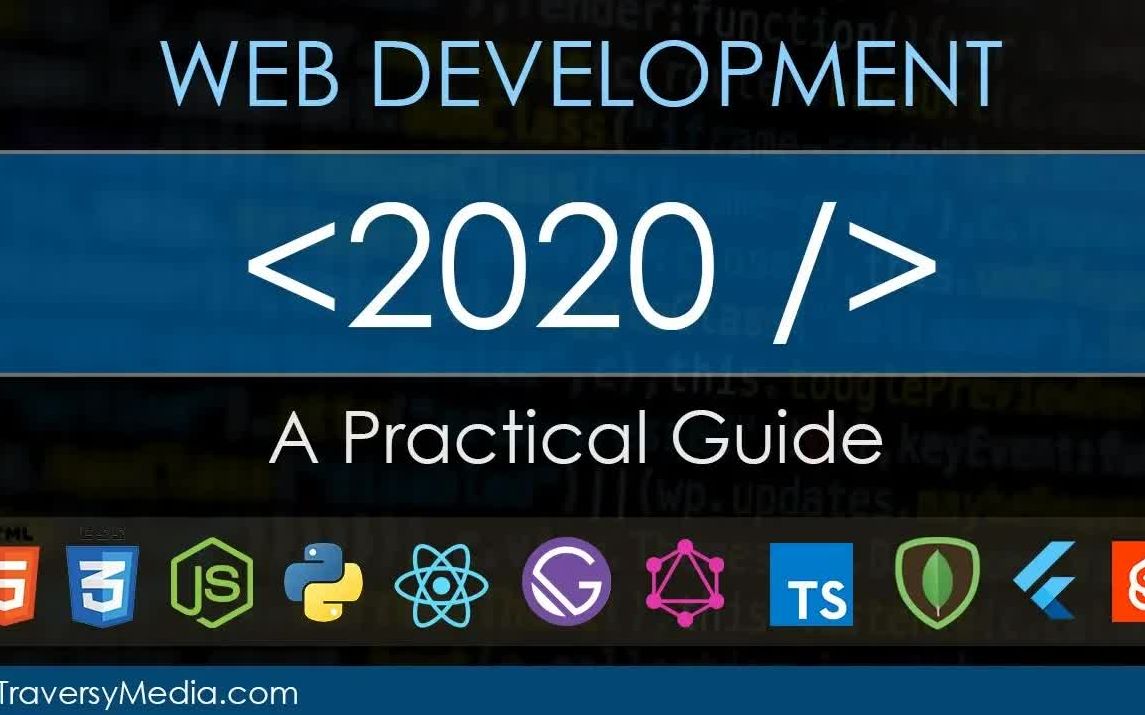 Web Development In 2020 - A Practical Guide