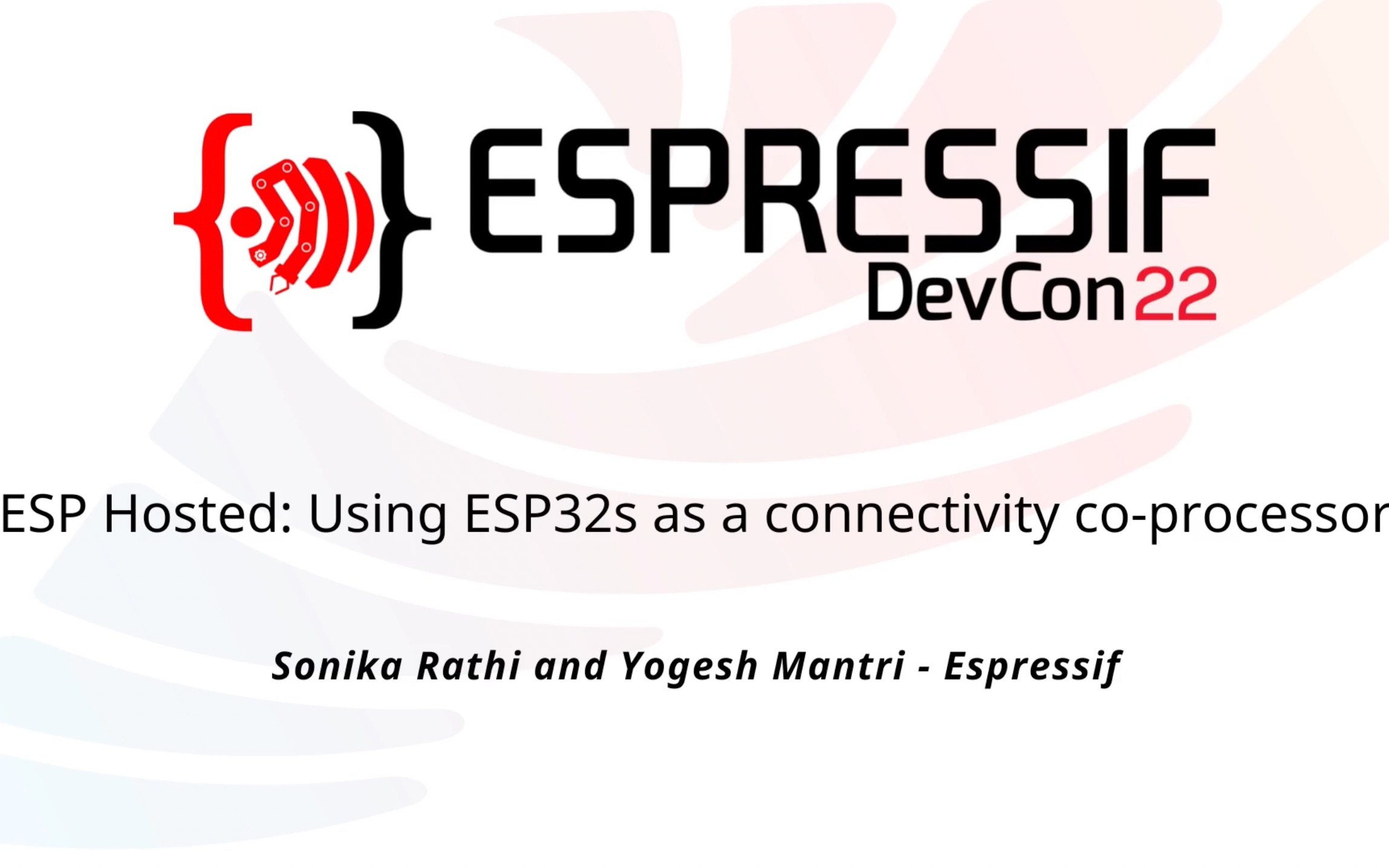 【乐鑫全球开发者大会】DevCon22 #19 | ESP Hosted:使用 ESP32 ...