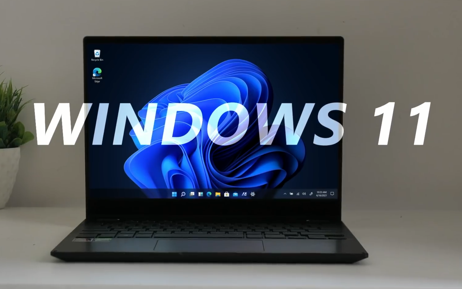 Windows11快速上手体验:开始菜单和任务栏图标居中 | 平板模式改进 | ...