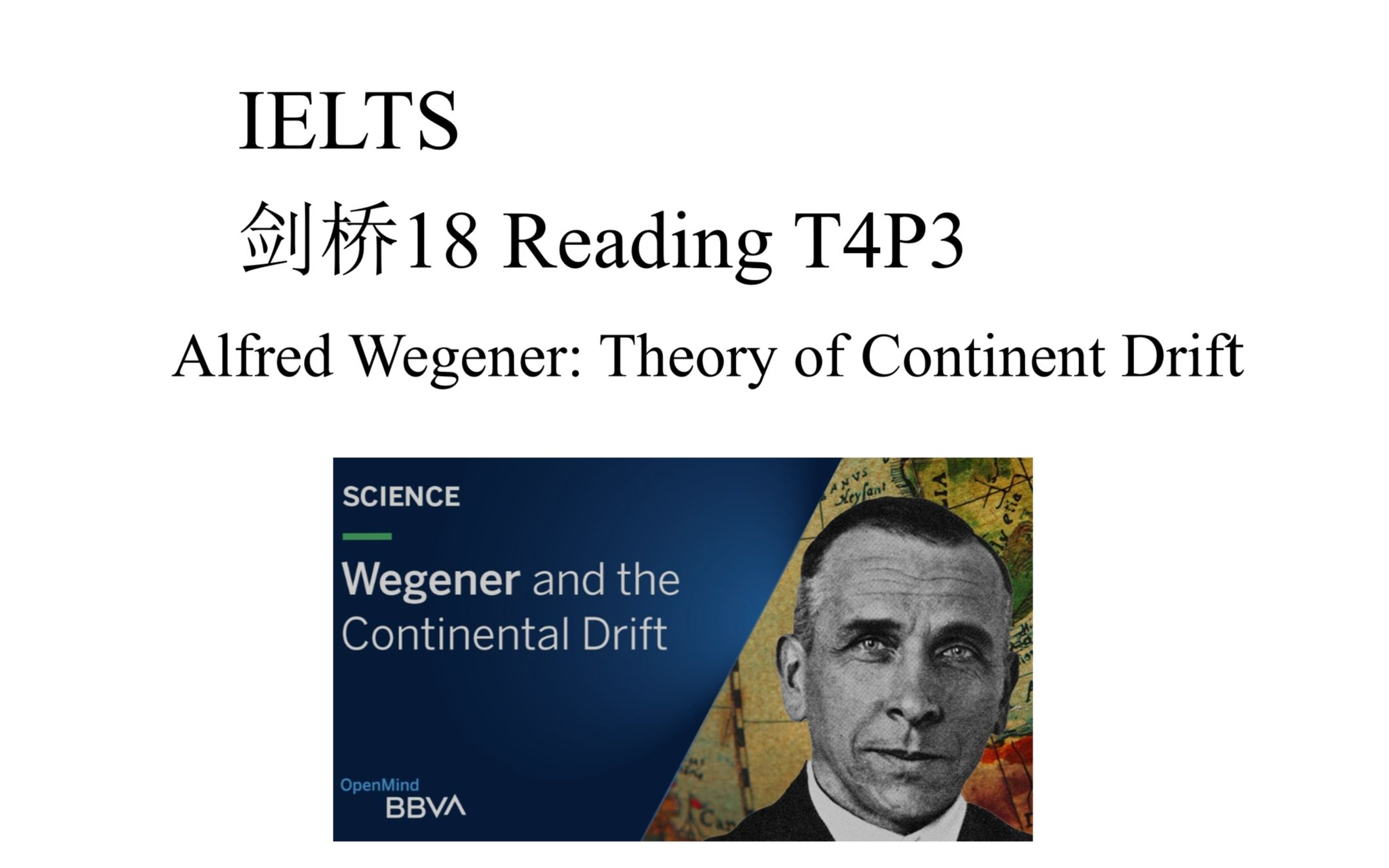 雅思阅读 IELTS 剑桥C18 T4P3 Alfred Wegener:theory of continental drift