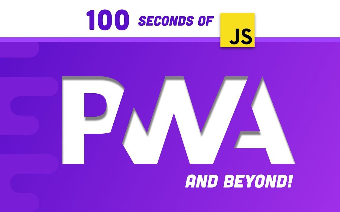 100秒快速了解渐进式Web应用程序【中英字幕】