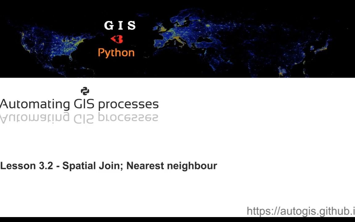 AutoGIS Lesson 3.2 - Spatial join; Nearest neighbor 空间连接 邻近分析