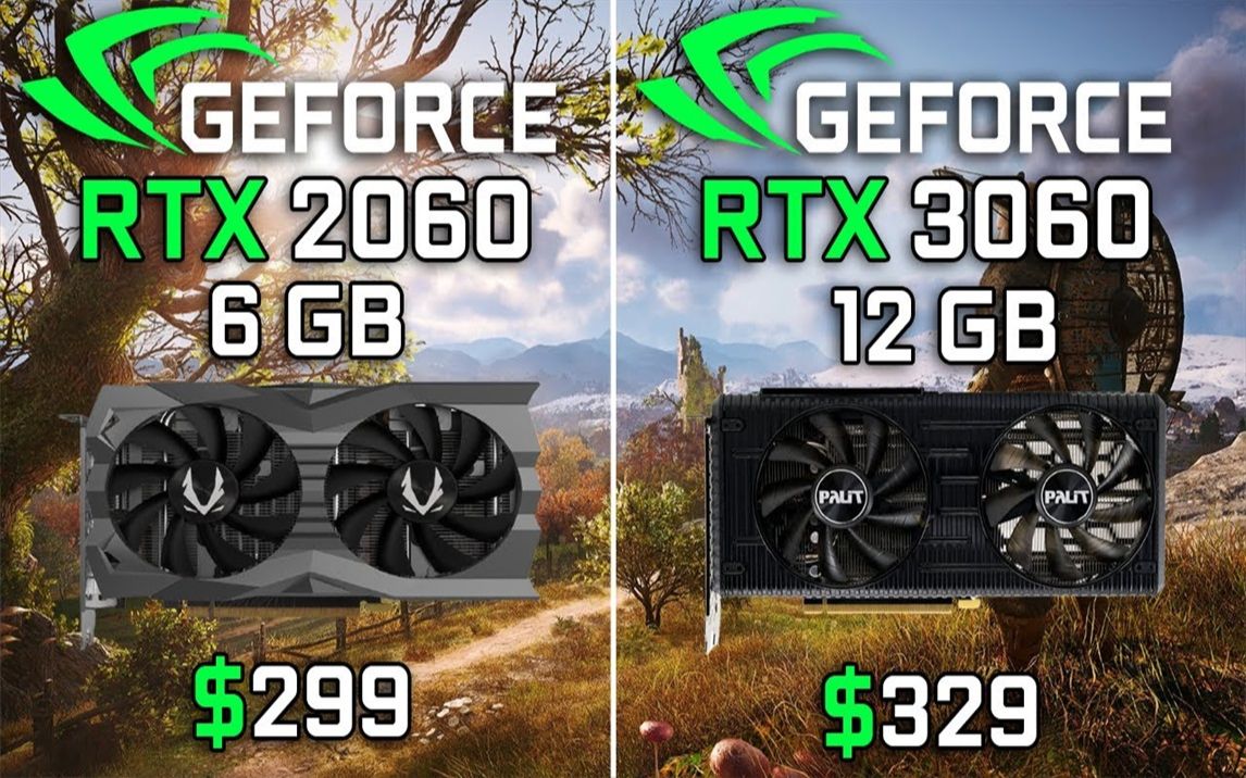 RTX 2060 6G vs RTX 3060 12G 显卡对比(1080P分辨率测试,CPU为...