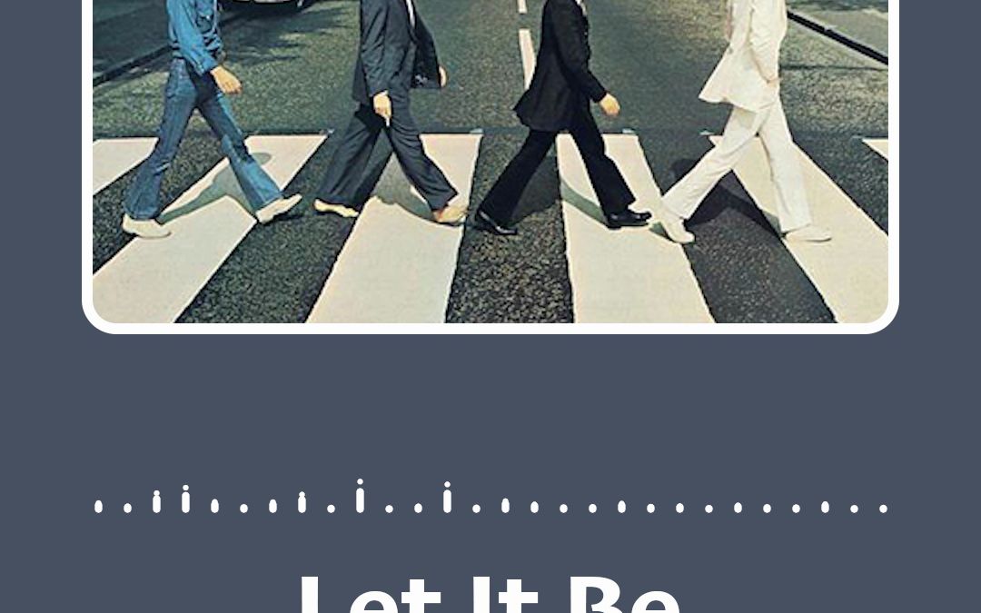 日推歌单|温暖心灵的声音《Let It Be》