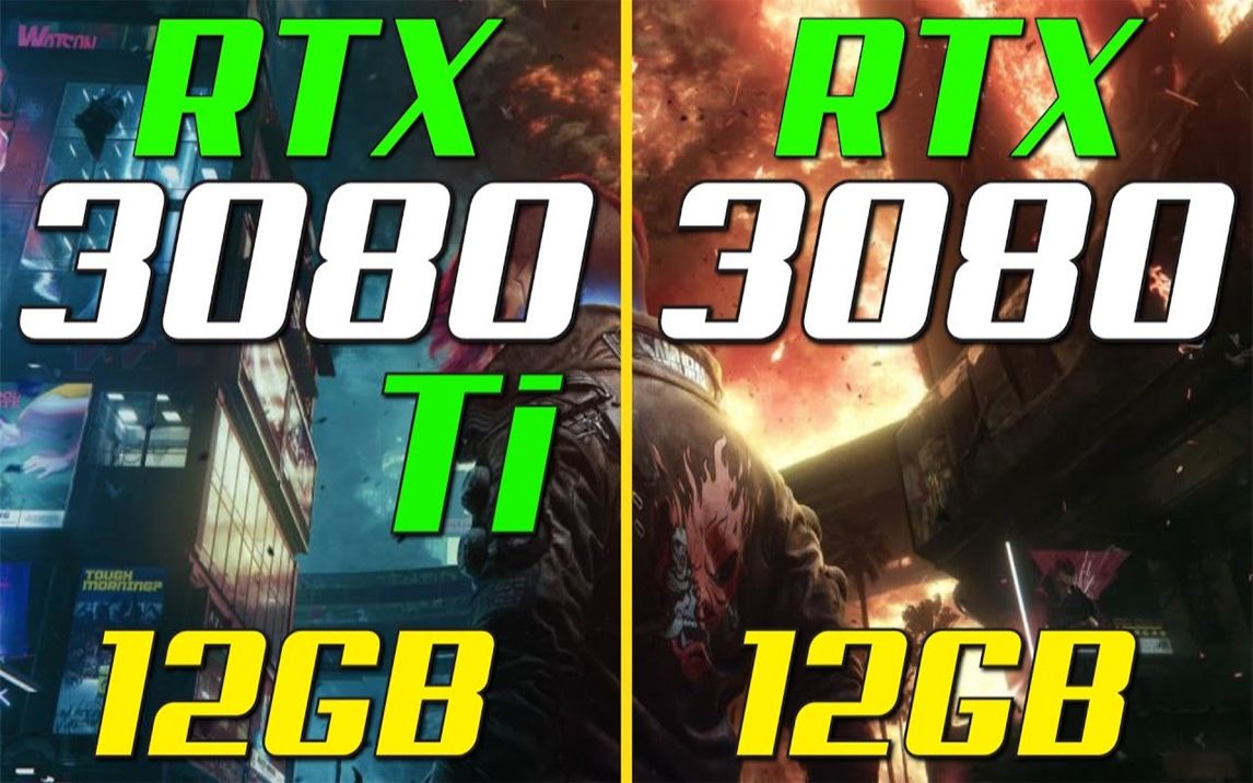 RTX 3080Ti 12G vs RTX 3080 12G 显卡对比(4K分辨率测试,CPU为i7-...