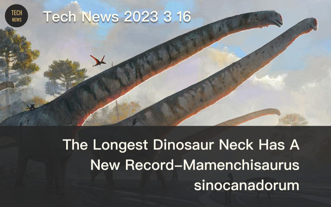 【英文】科学新闻 2023 3 16 最长的恐龙脖子有新记录