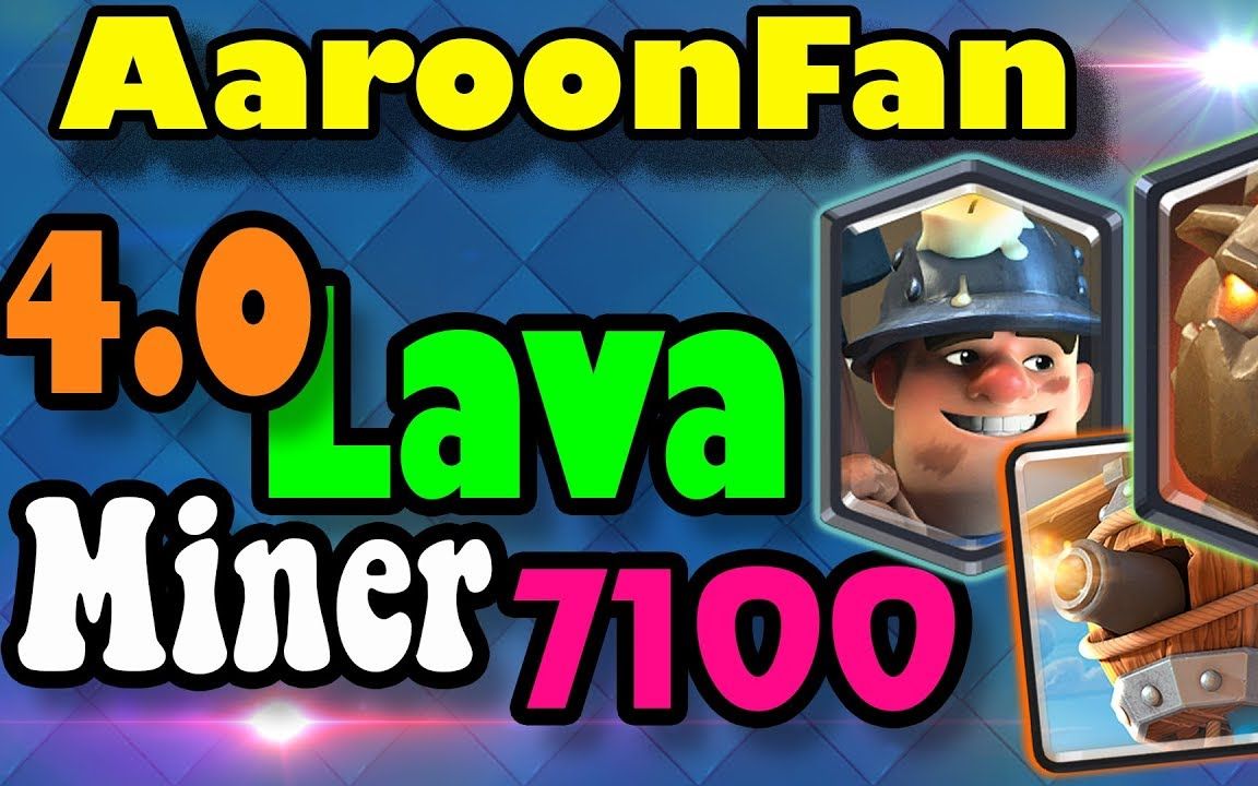【皇室战争】冲击7100杯!Aaroon☆Fan♥️ 4.0费狗矿卡组 天梯实战...