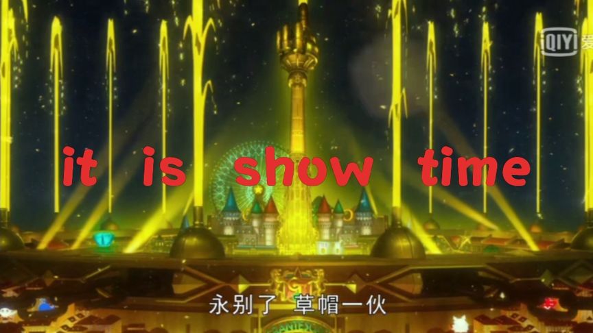 it is show time !