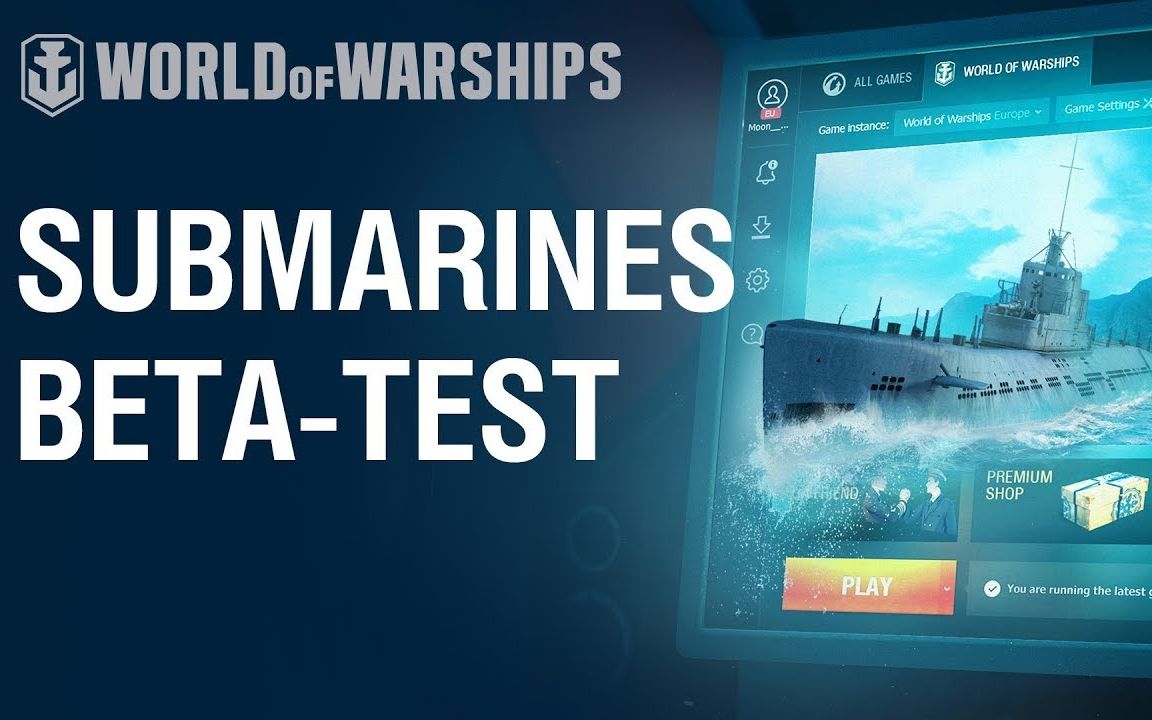 【战舰世界】教你如何抢先试玩潜艇