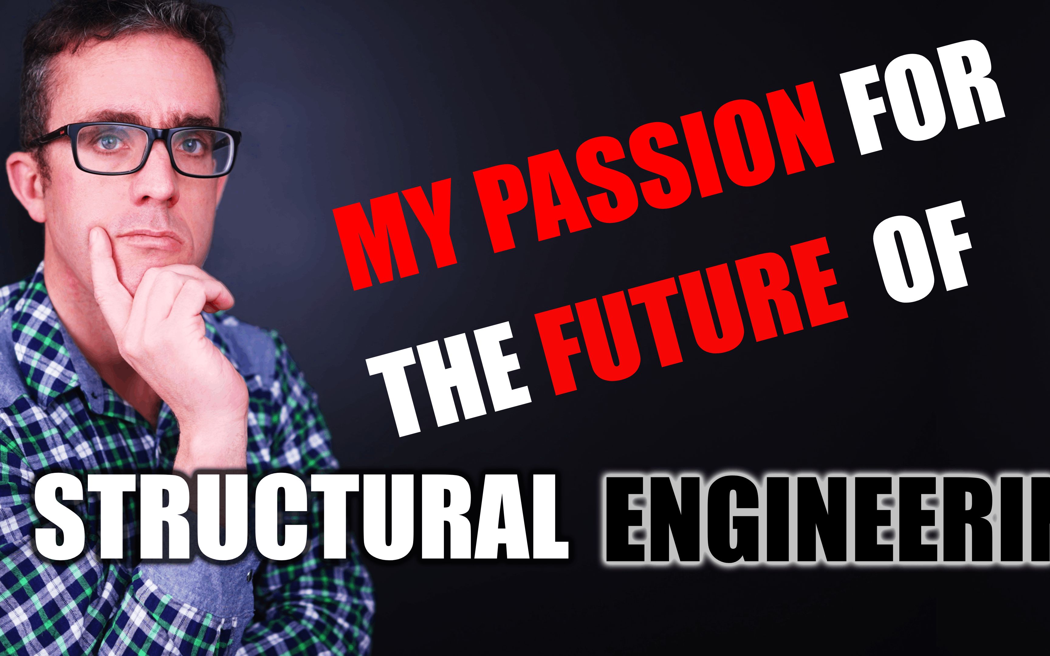 [中文字幕] 为什么我看好结构工程的未来