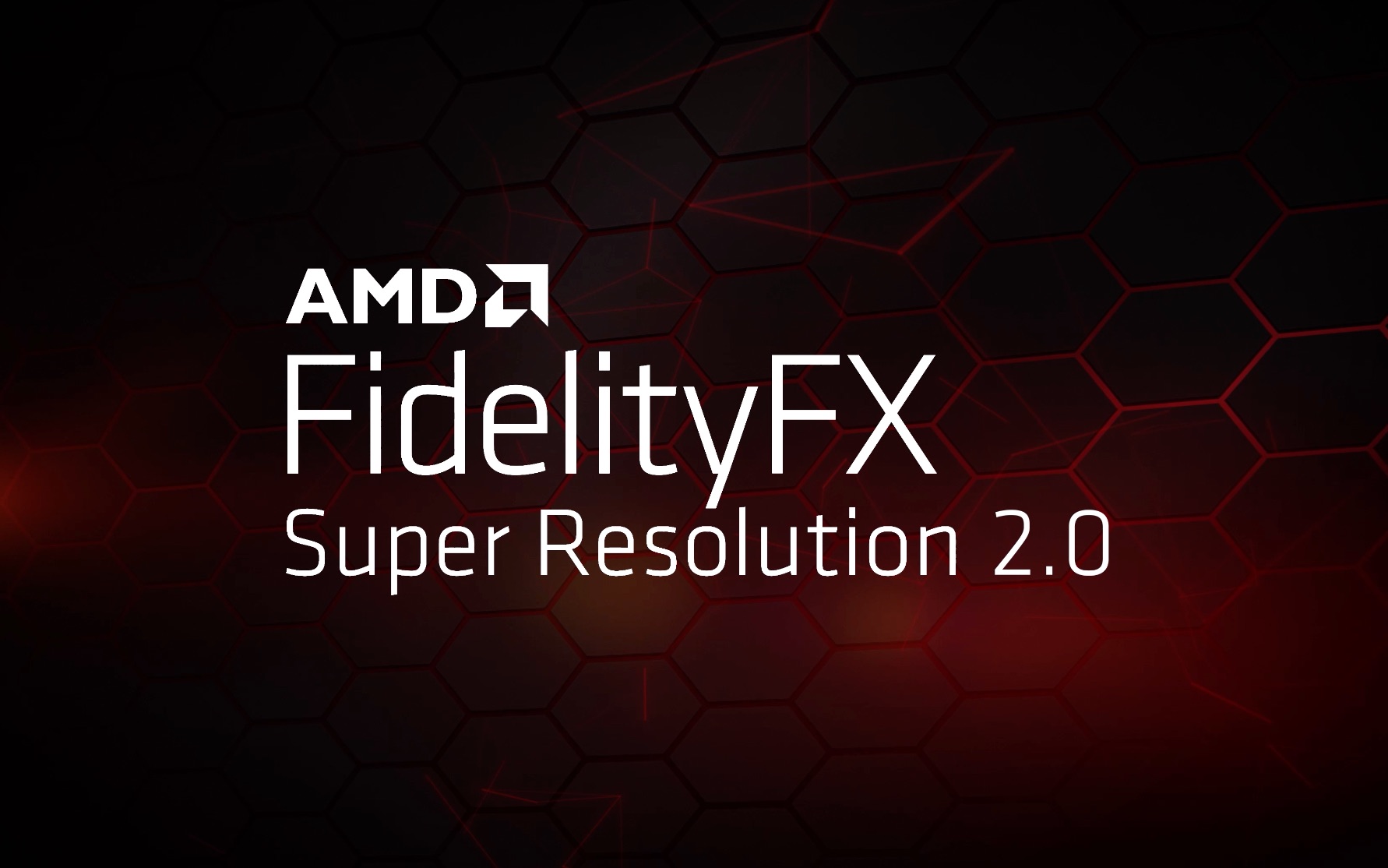 AMD FidelityFX Super Resolution 2.0技术抢先看!