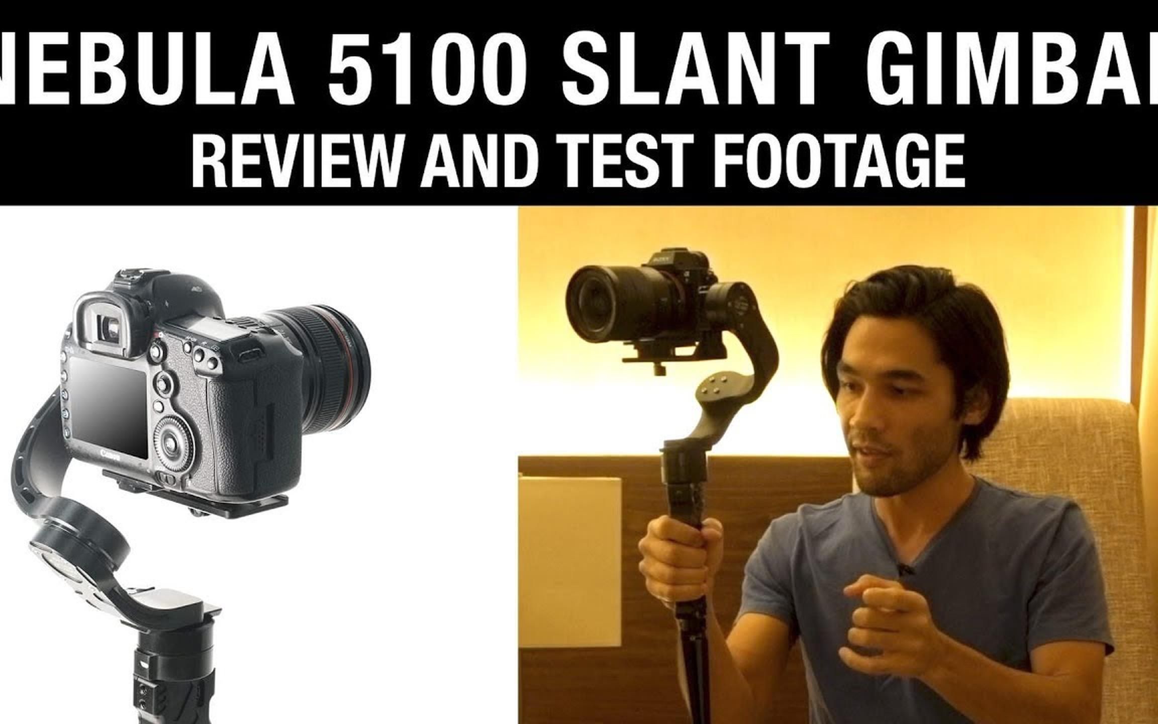 Nebula 5100斜稳定器——回顾+测试片段