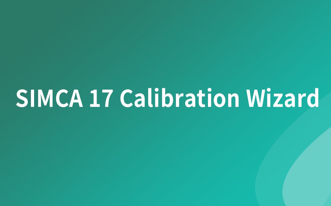 SIMCA软件教程--SIMCA 17 Calibration Wizard