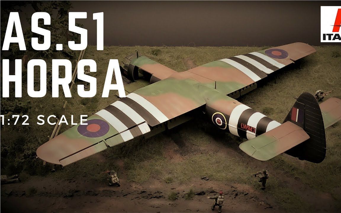 【静模制作】1/72AS51 Horsa MkI滑翔机模型,Italeri厂出品,YouTube...