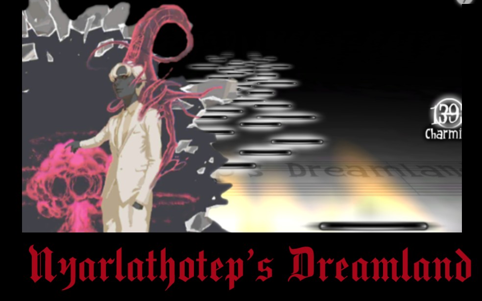 【Deemo自制/G2:ffpp参赛稿修改】Nyarlathotep's Dreamland LV.11