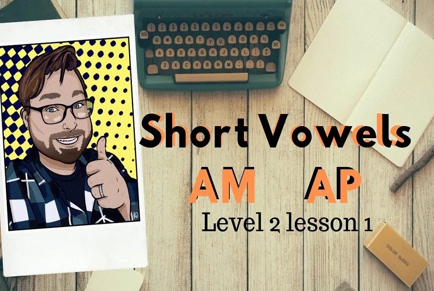 ...- 成人语音学习第 2 级第 1 课 短元音 Am和Ap 的发音和单词 语音自学