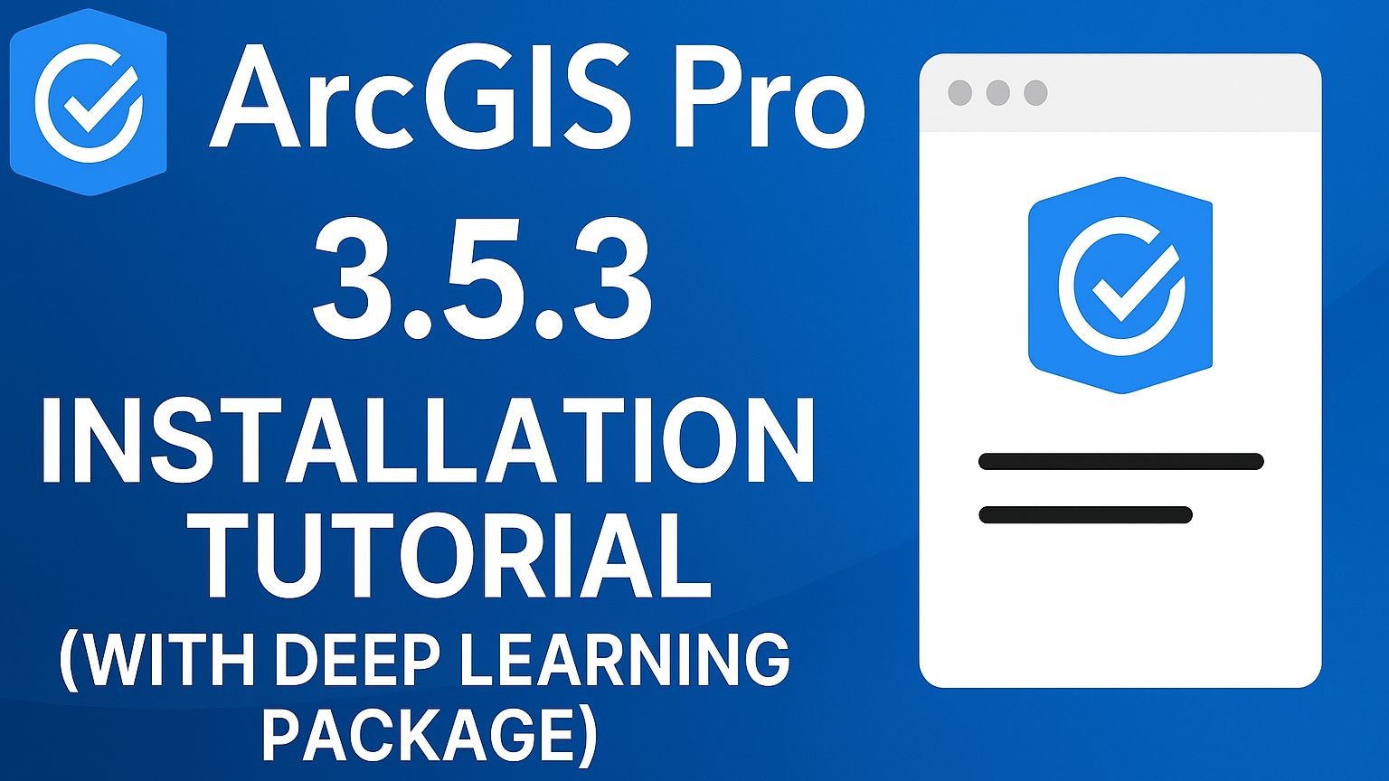 ArcGIS Pro 3.5.3的安装教程(含DeepLearning包的安装与配置)
