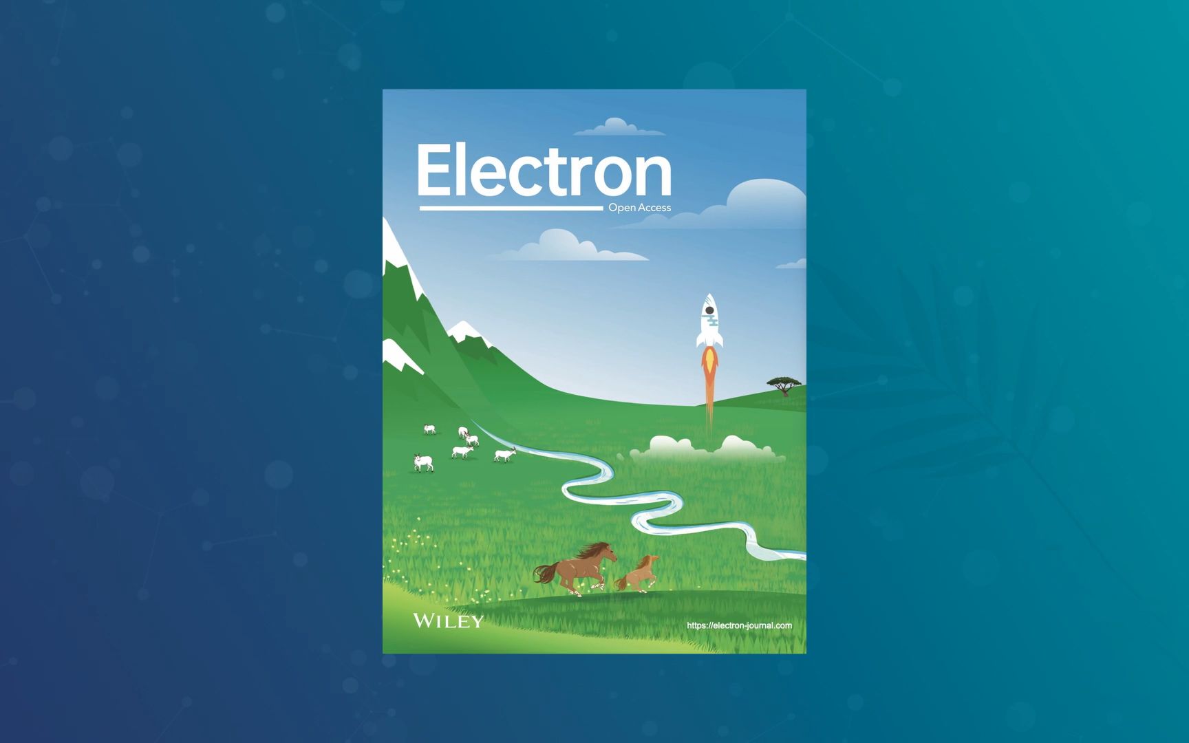 ...创立Electron期刊,打造国际性、跨学科、高质量的开放获取学术期刊