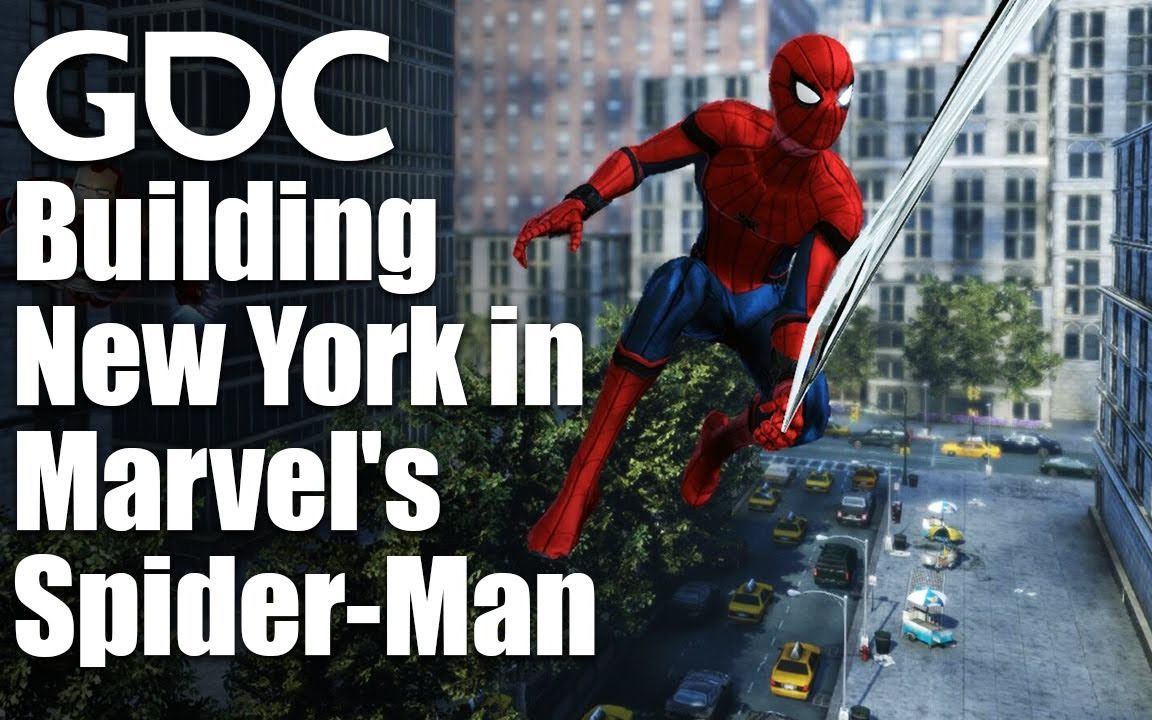 【英文字幕】关卡设计工作坊:在《漫威蜘蛛侠》中搭建一个纽约:这也...