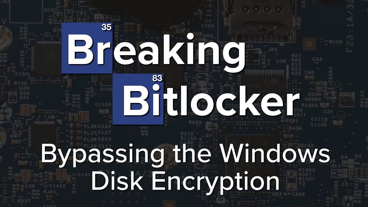破解Bitlocker - 绕过Windows磁盘加密