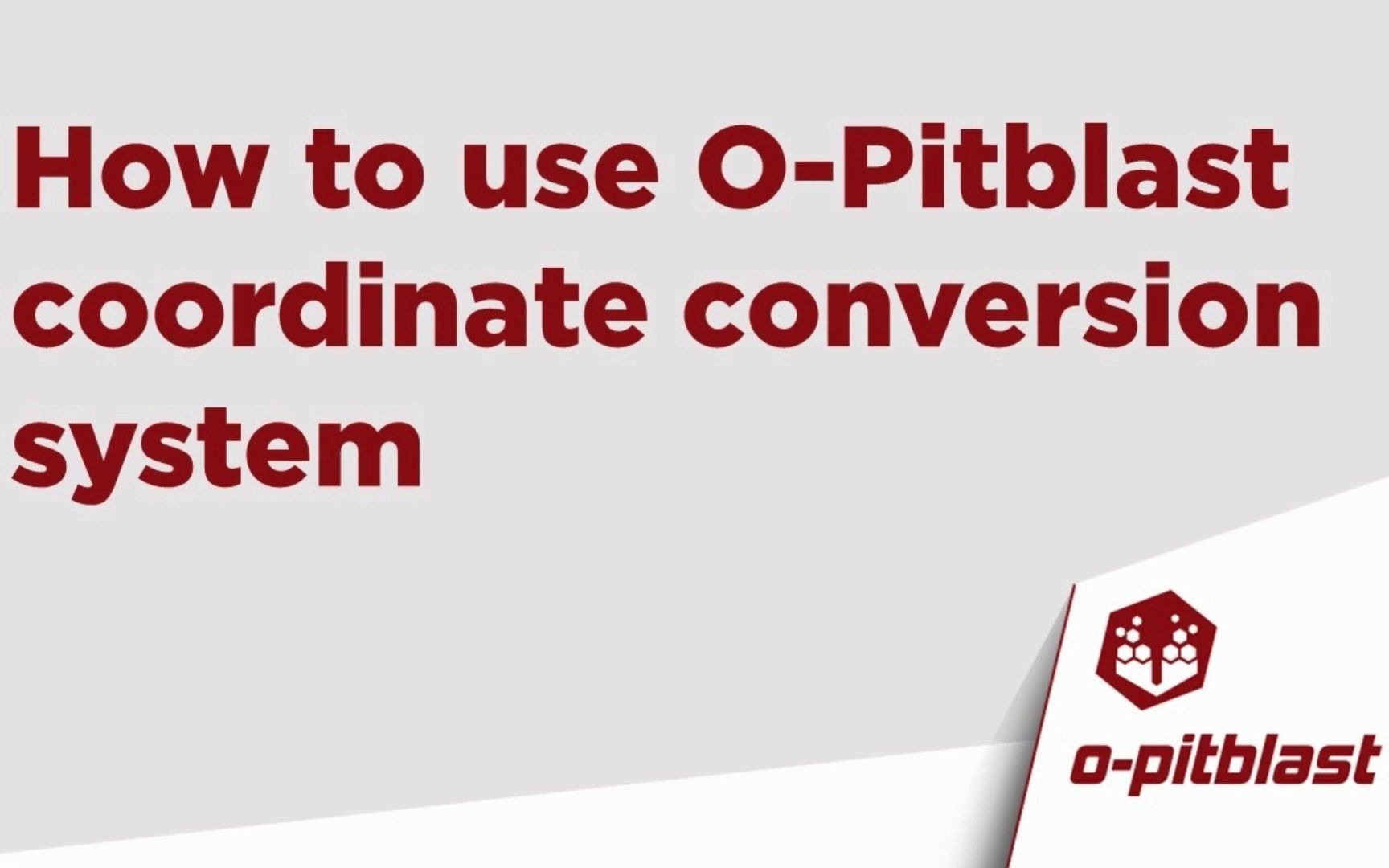 坐标转换系统演示How to use O-Pitblast Coordinate Conversion System