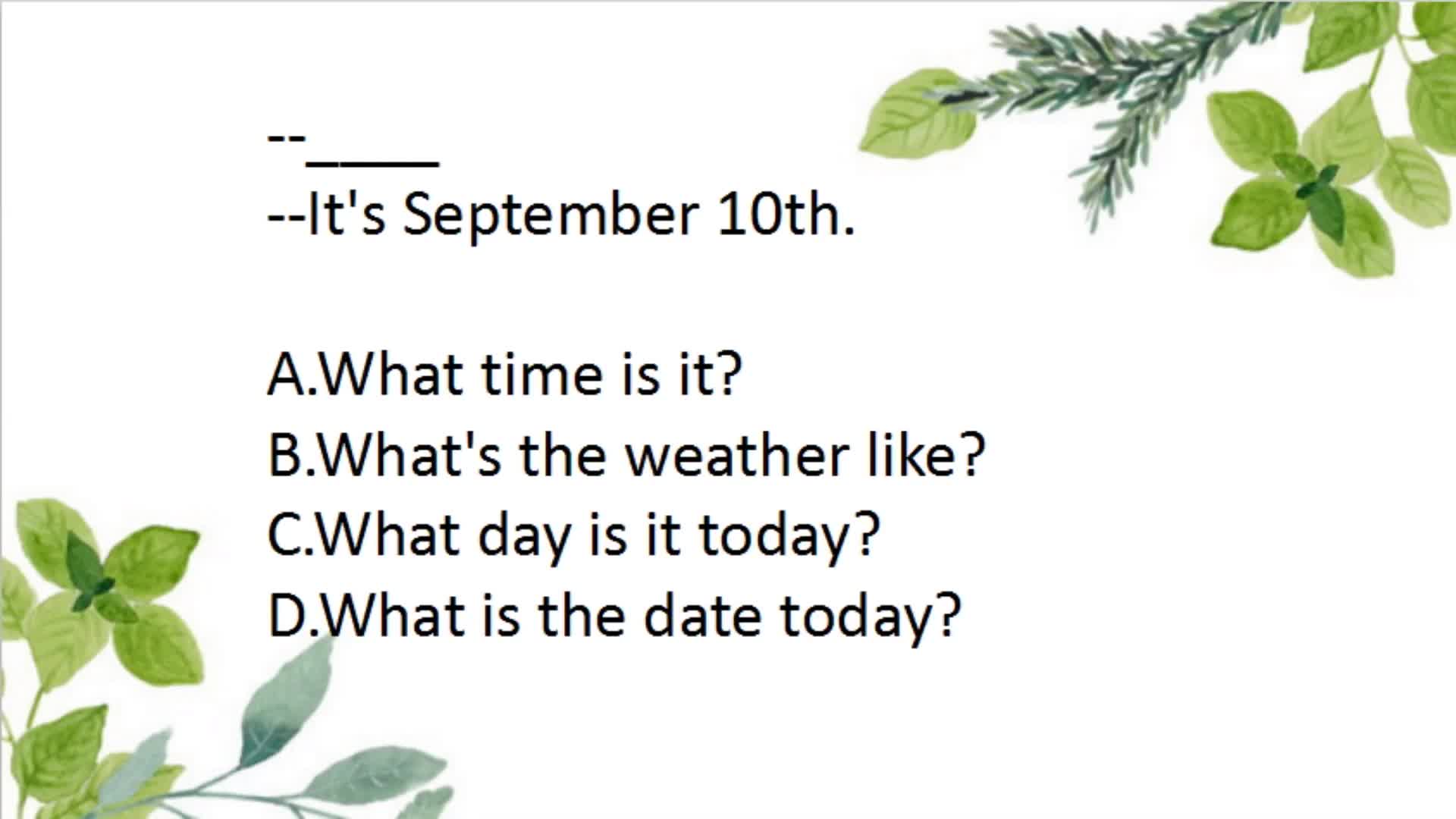 英语易错题,今天是几月几号了,很多人都会纠结在两个选项上