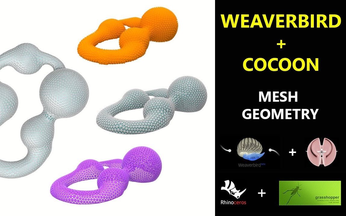 【设计师加油站/电池可下载】Grasshopper高级教程:Cocoon与weave...