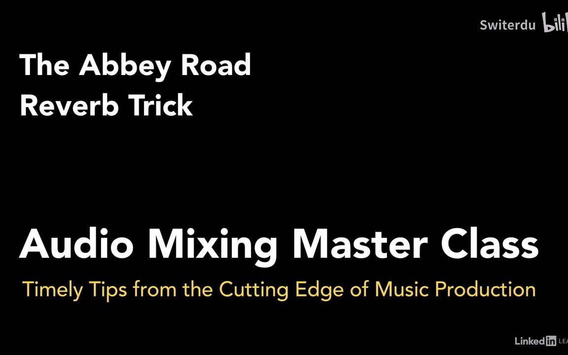 001 00_艾比路的混响技巧_The_Abbey_Road_reverb_trick_720p