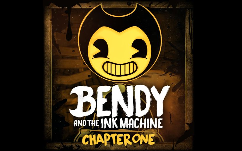 【第一章】班迪与墨水机器Bendy And The Ink Machine