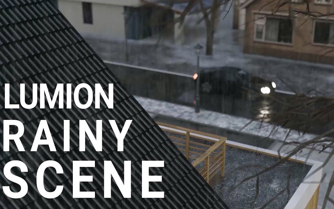 Lumion 9.5 国外大神10分钟快速出雨天场景动画