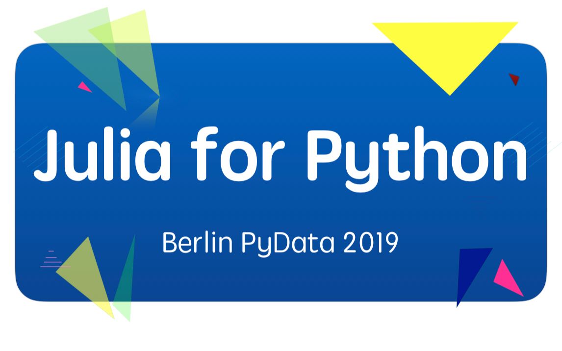 Julia for Python - PyData Berlin 2019
