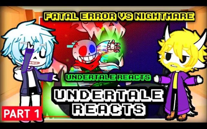 Undertale反应致命错误sansVS梦魇sans