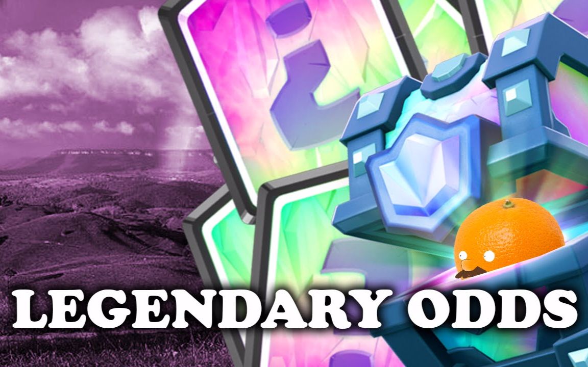 皇室战争传奇卡掉率和挑战模式锦标赛宝箱 Orange Juice【中文字幕】