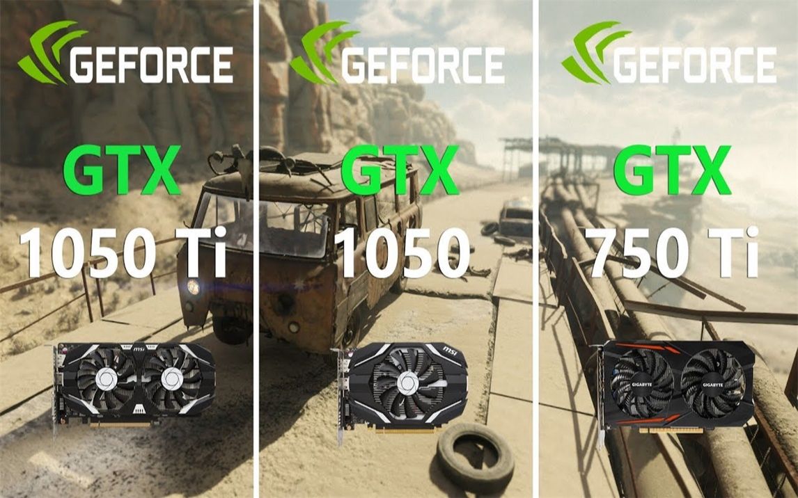 GTX 1050Ti vs GTX 1050 vs GTX 750Ti 显卡游戏性能测试对比(CPU为...