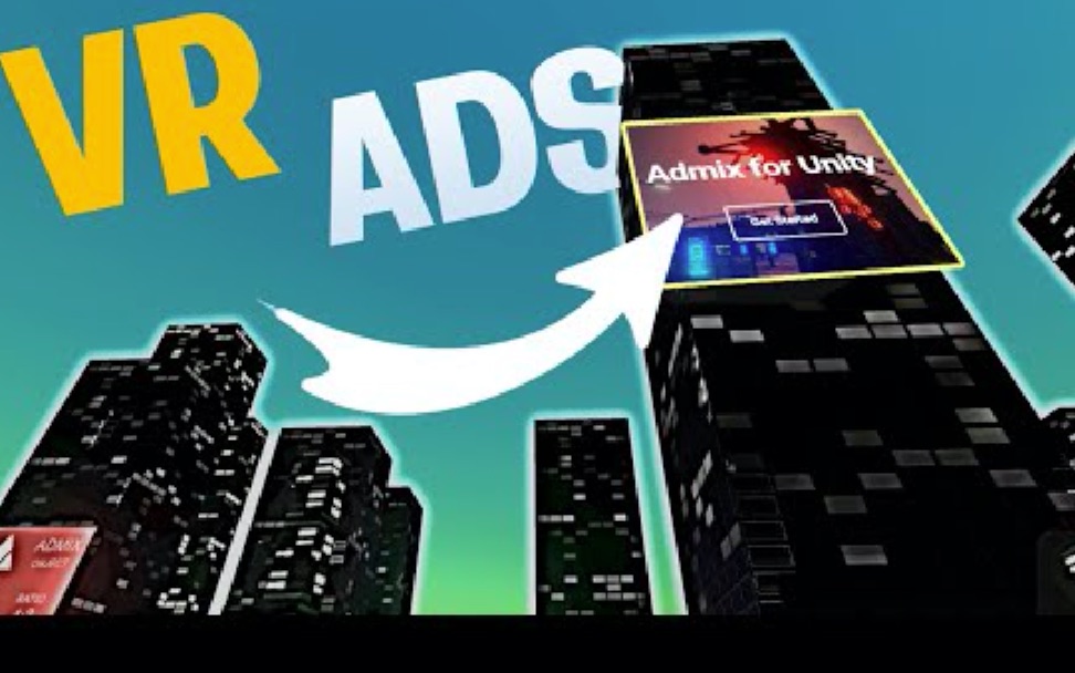 如何在VR中赚钱-Unity Admix教程