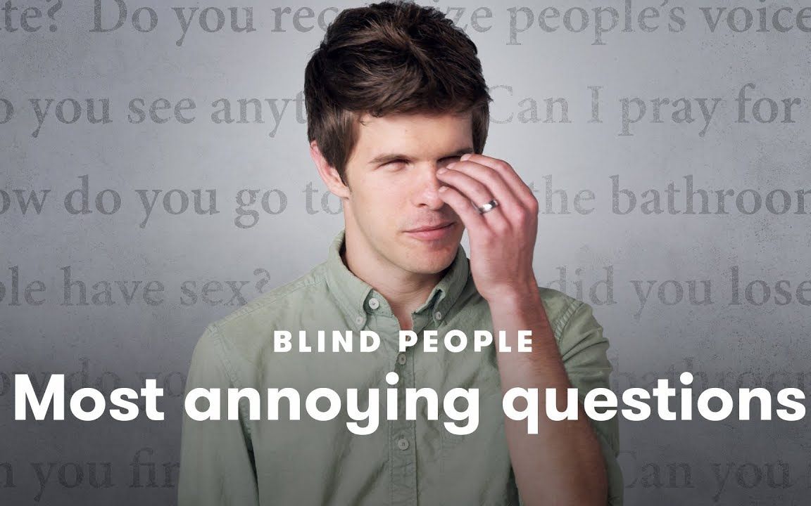 盲人最讨厌被问到的问题 [CC+内嵌中字] [Cut] [无障碍设计小组]