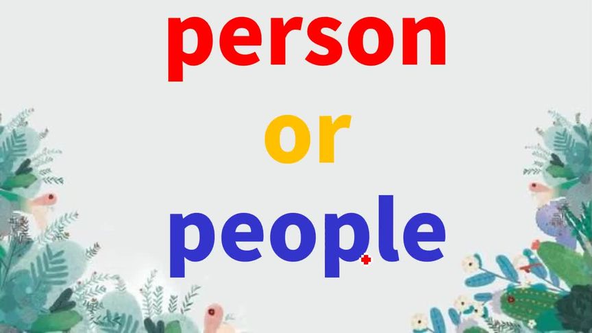 如何快速区分person和people?掌握这1个记忆技巧,轻松简单搞定