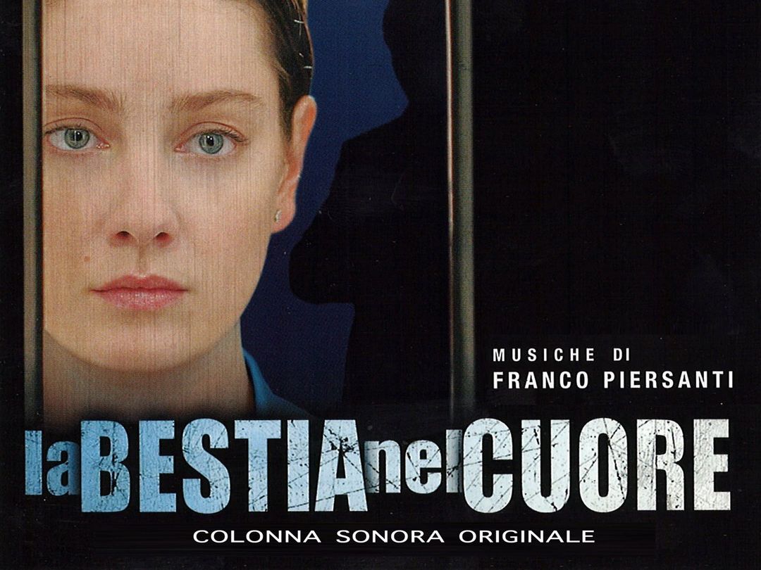 【电影原声】【Franco Piersanti】心中的野兽 La Bestia Nel Cuore (...
